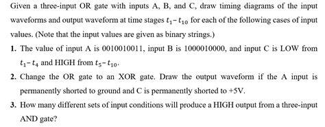 Solved Given A Three Input Or Gate With Inputs A B And C