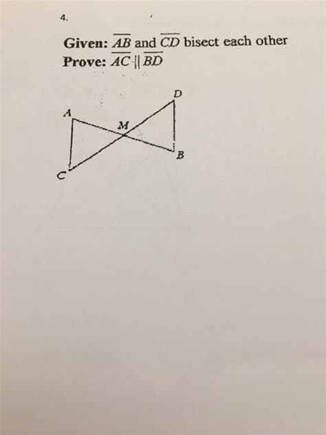 Solved Given AB and CD bisect each other Prove AC ⅡBD Chegg