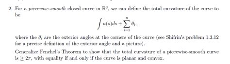 Solved 2 For A Piecewise Smooth Closed Curve In R3 We Can