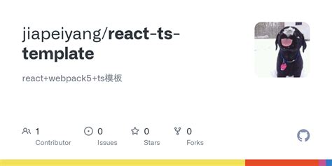 Github Jiapeiyangreact Ts Template Reactwebpack5ts模板