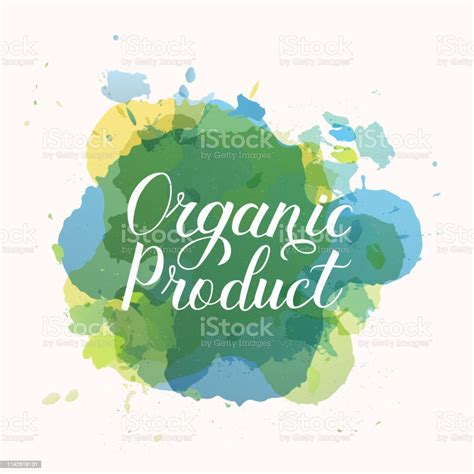 다채로운 수채화 얼룩에 유기농 제품 손으로 쓴 문구 서 예 레터링 기호입니다 건강 한 음식 개념입니다 신선한 시장 레스토랑 농장 상점 등을 위한 벡터 기호 디자인 낱말에