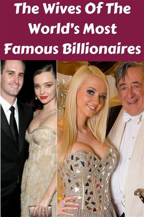 The Wives And Girlfriends Of Famous Billionaires Artofit