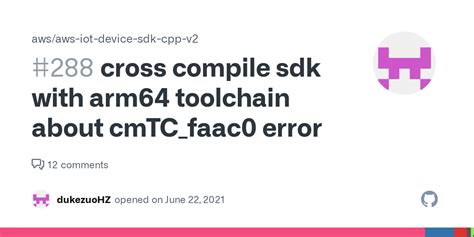 Cross Compile Sdk With Arm64 Toolchain About Cmtcfaac0 Error · Issue