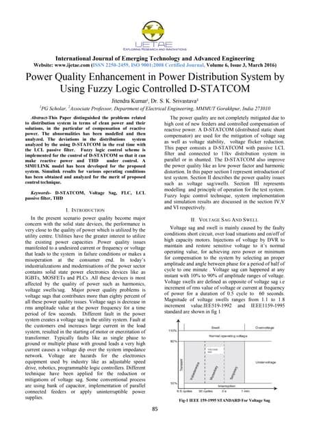Power Quality Enhancement In Power Distribution System By Using Fuzzy Logic Controlled D Statcom