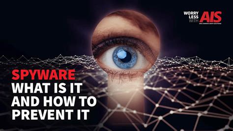 Spyware What Is It And How Can You Prevent It