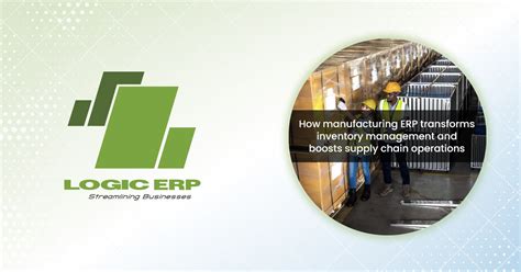 The Impact Of Manufacturing Erp On Inventory And Supply Chain