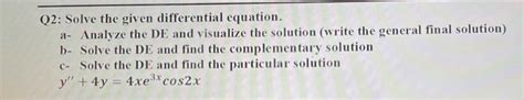 Solved Q Solve The Given Differential Equation A Analyze Chegg