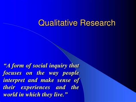Qualitative Research Ppt[1] Ppt