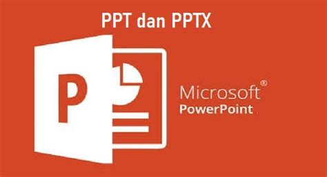 Perbedaan Format PPT Dan PPTX Di PowerPoint KEPOINDONESIA