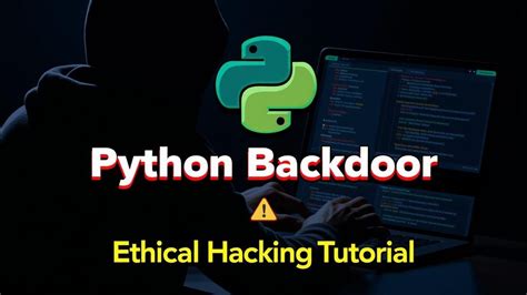 how to create a backdoor in python full ethical hacking tutorial 🚀