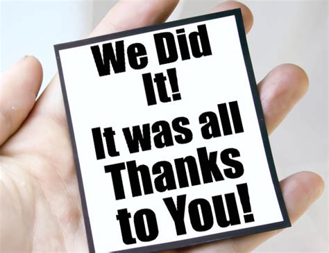 We Did It Quotes Quotesgram
