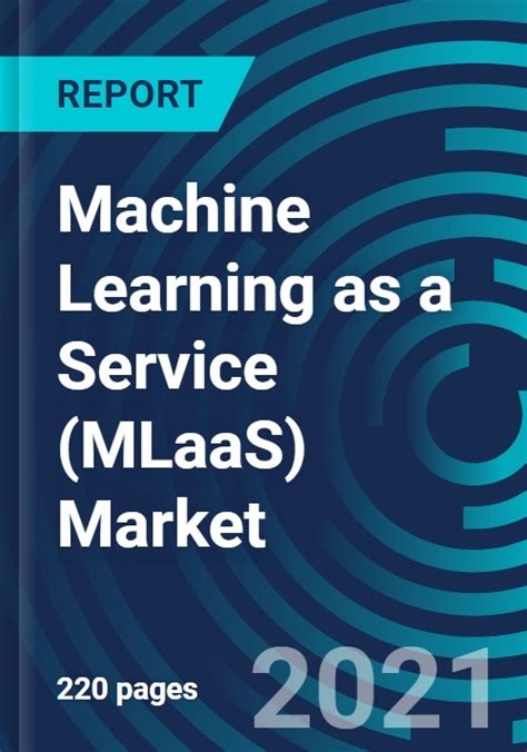 Machine Learning As A Service Mlaas Market By Component Software Tools Services