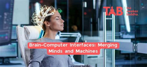 Brain Computer Interfaces Merging Minds And Machines