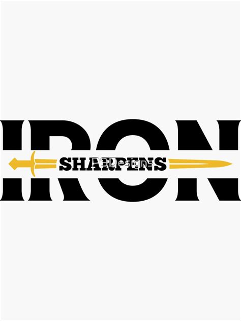 Iron Sharpens Iron Sticker For Sale By P9designs Redbubble