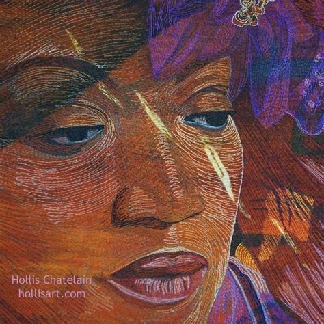 Hollis Chatelain Textile Artist Artist Textiles Artwork Art Quilts