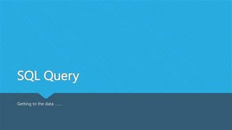 Sqlstructured Query Language Ppt