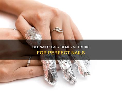 Gel Nails Easy Removal Tricks For Perfect Nails Nailicy