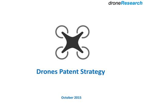 Drone Patent Strategy Ppt