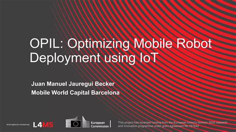 Opil Optimizing Mobile Robot Deployment Using Iot Week 2019 Ppt