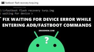 Fix Waiting For Device Error In ADB Or Fastboot Commands DroidWin