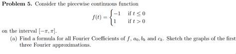 Solved Problem 5 Consider The Piecewise Continuous
