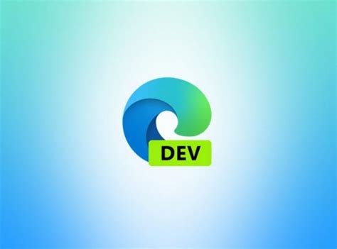 微软发布edge Dev 102新版浏览器新增选项卡 老毛桃winpe U盘