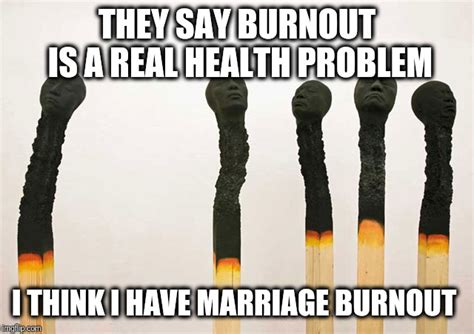 Burnout Memes And S Imgflip