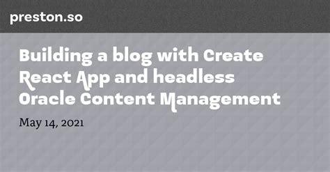 Preston So On Linkedin Headlesscms React Reactjs Javascript Oracle Cms Dxp Es6