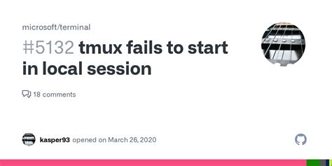 Tmux Fails To Start In Local Session · Issue 5132 · Microsoftterminal · Github