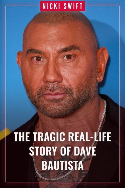 The Tragic Real Life Story Of Dave Bautista Nicki Swift Dave