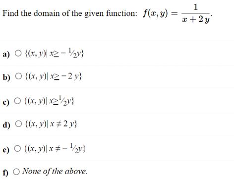 Solved Find The Domain Of The Given Function F X Y 1