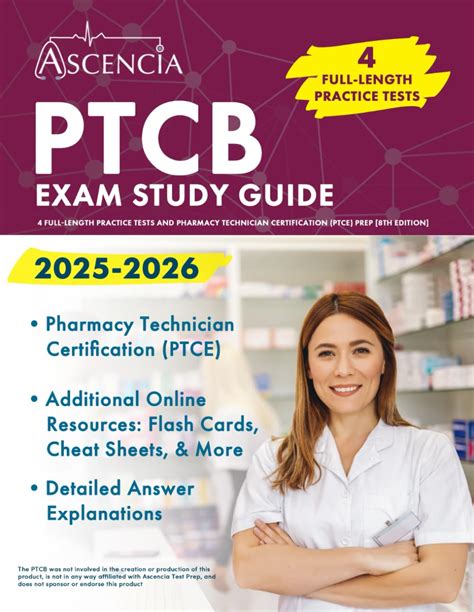 PTCB Exam Study Guide 2025 2026 4 Full Length Practice Tests And Pharmacy Technician