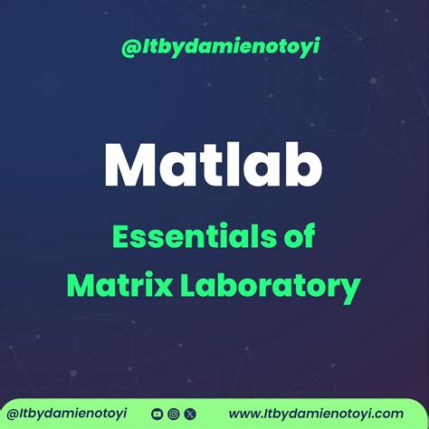 Matlab A High Level Language For Numerical Computation Itbydamienotoyi Posted On The Topic