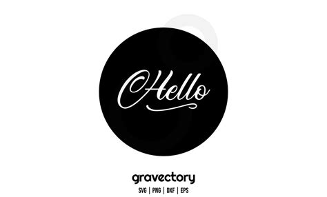 Hello SVG Cut File Gravectory