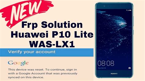 Huawei P10 Lite WAS LX1A FRP Unlock 2020 YouTube