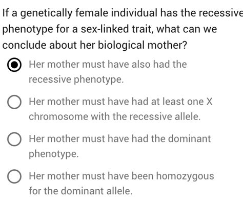 Solved If A Genetically Female Individual Has The