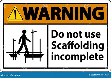 Warning Sign Do Not Use Scaffolding Incomplete On White Background Stock Vector Illustration