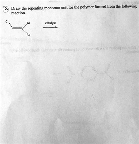 Solved Draw The Repeating Monomer Unit For The Polymer Formed From The Following Reaction