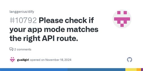Please Check If Your App Mode Matches The Right Api Route · Issue