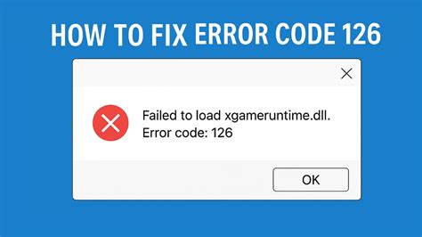 How To Fix Xgameruntimedll Error Code 126 In Windows 1011