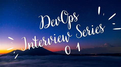 Devops Interview Series 01 Youtube
