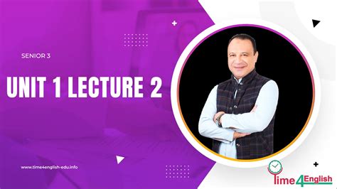 Unit 1 Lecture 2 Time 4 English