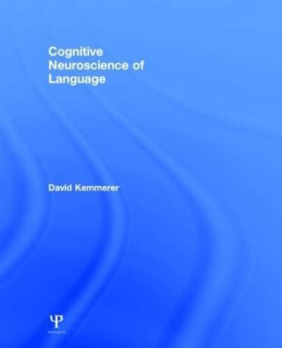 Cognitive Neuroscience Of Language By Kemmerer David Brand New