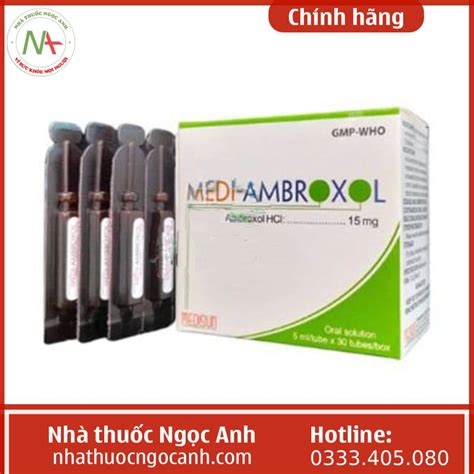 Thuốc Medi Ambroxol Là Thuốc Gì Giá Bao Nhiêu Mua ở đâu