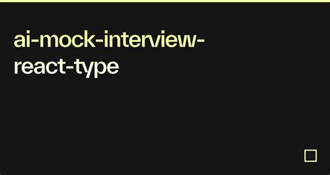 Ai Mock Interview React Type Codesandbox