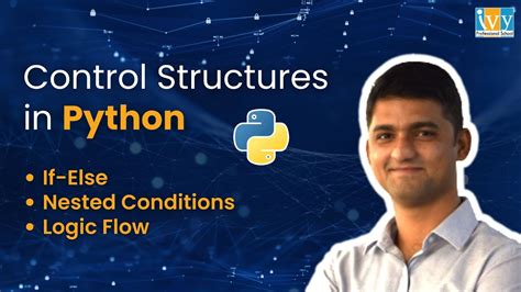 Conditional Statement In Python If Else Nested Conditions And Logic Flow Statement In Python