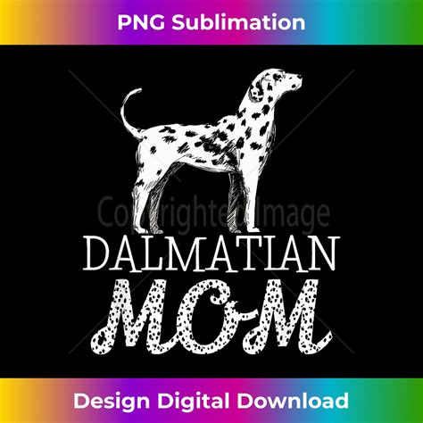 Dalmation Mom Cute Dalmation Owner Urban Sublimation Png Inspire