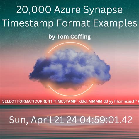 20000 Azure Synapse Timestamp Format Examples Software Connecting All Databases