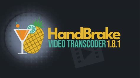 handbrake 1 8 1 video transcoder fixes bugs and issues