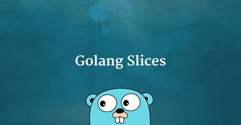 what is slice in golang